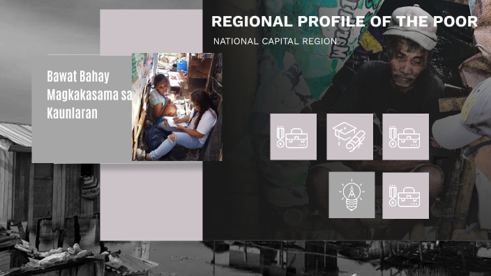regional profile of the poor by luchie tovillo on Prezi
