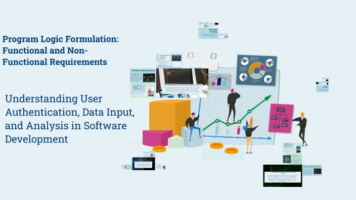 Program Logic Formulation: Functional and Non-Functional Requirements by Heide Ylanan on Prezi