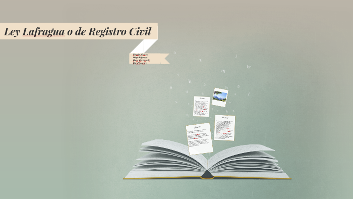 Ley Lafragua o de Registro Civil by Vale Alvarez on Prezi