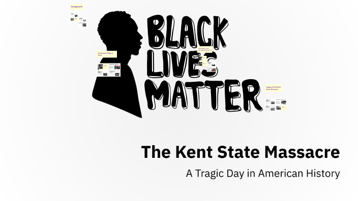 The Kent State Massacre by Isaac Santana on Prezi