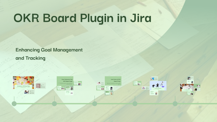 Implementing the OKR Board Plugin in Jira by amir doorandish on Prezi