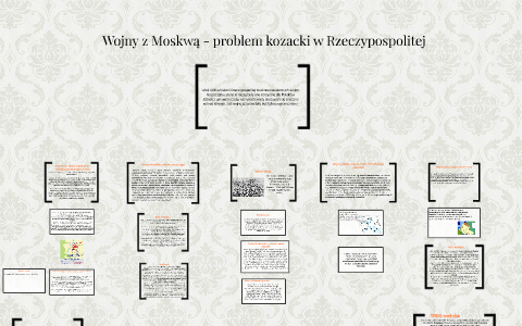 Wojny z Moskwą - problem kozacki w Rzeczypospolitej by Weronika Kielińska on Prezi