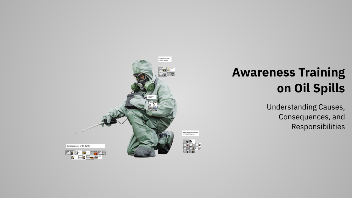 Awareness Training on Oil Spills by andrea cassar on Prezi
