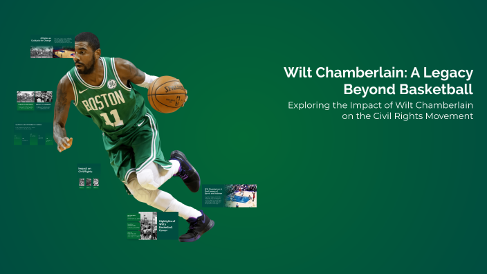 Wilt Chamberlain: A Legacy Beyond Basketball by Jackson Smith on Prezi