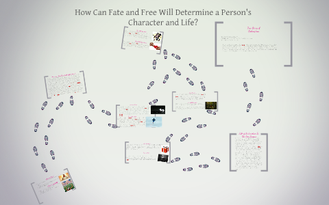 How Can Fate and Free Will Determine a Person's Character an by Travis ...