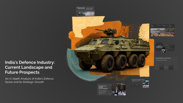 India's Defence Industry: Current Landscape and Future Prospects by ...