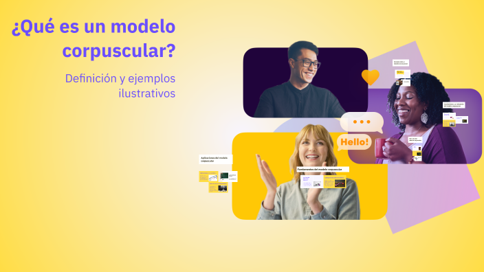 ¿Qué es un modelo corpuscular? by felipe montiel on Prezi