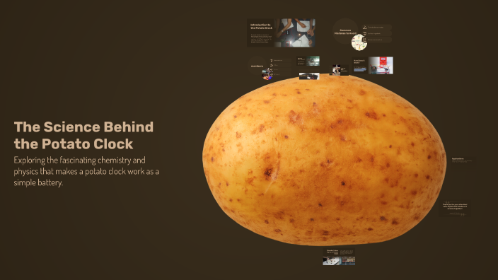 The Science Behind the Potato Clock by pharaoh OF Gaming on Prezi