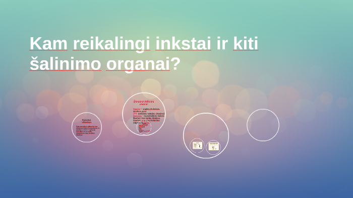 Kam reikalingi inkstai ir kiti šalinimo organai? by Danguole Danguole ...