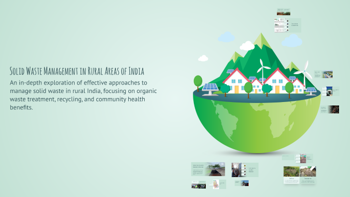 Solid Waste Management in Rural Areas of India by Soso Soso on Prezi