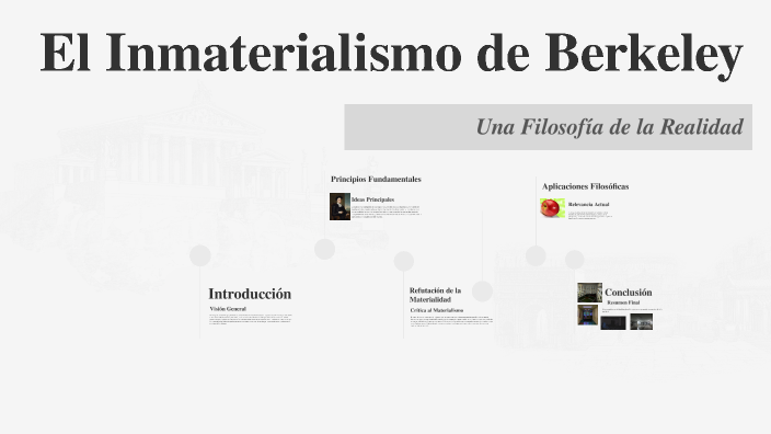 El Inmaterialismo de Berkeley by sebastian rengifo jimenez on Prezi