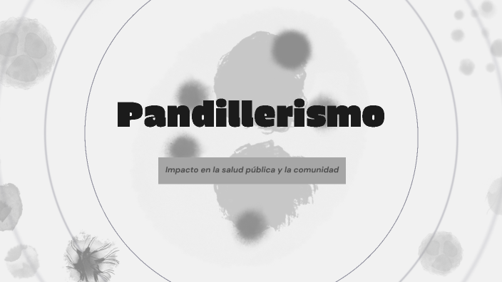 Pandillerismo by Norberto Flores on Prezi