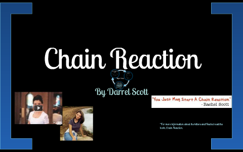 Chain Reaction Book Report by Abby Emmitt on Prezi