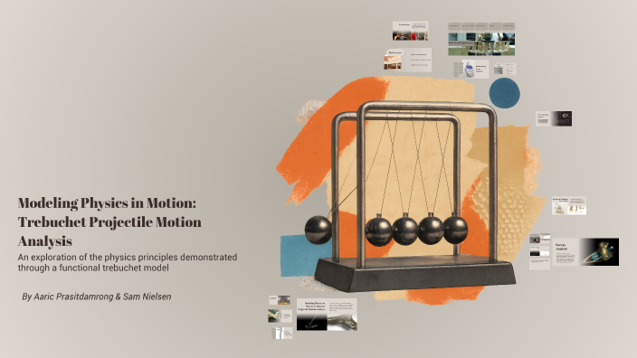 Modeling Physics in Motion: Trebuchet Projectile Motion Analysis by ...