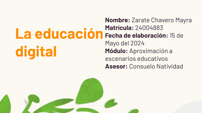 Educación Digital by Mayra Zarate on Prezi