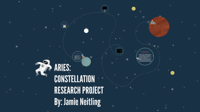 ARIES: CONSTELLATION RESEARCH PROJECT by Jamie Neitling on Prezi