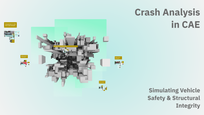Crash Analysis in CAE by lalit jadhav on Prezi