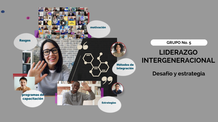 Liderazgo Intergeneracional by Patty Ch on Prezi
