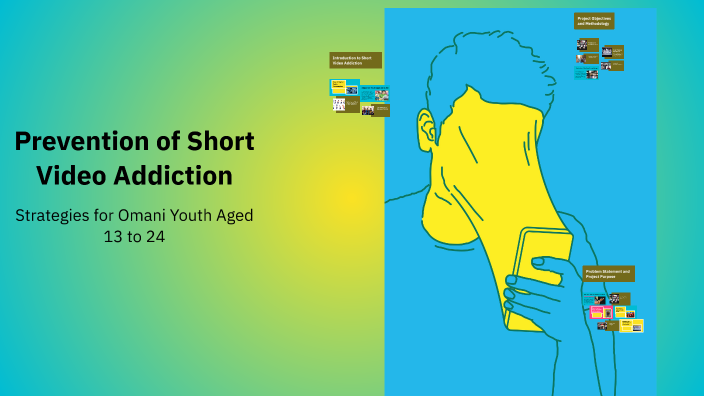 Prevention of Short Video Addiction by shaikha soso on Prezi