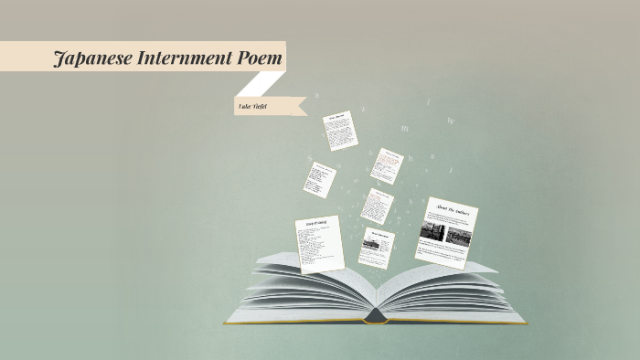 Japanese Internment Poem by Luke Tiefel on Prezi