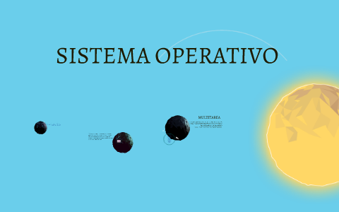 SISTEMA OPERATIVO MULTITAREA by meritxell salazar on Prezi