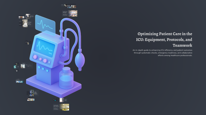 Optimizing Patient Care in the ICU: Equipment, Protocols, and Teamwork ...