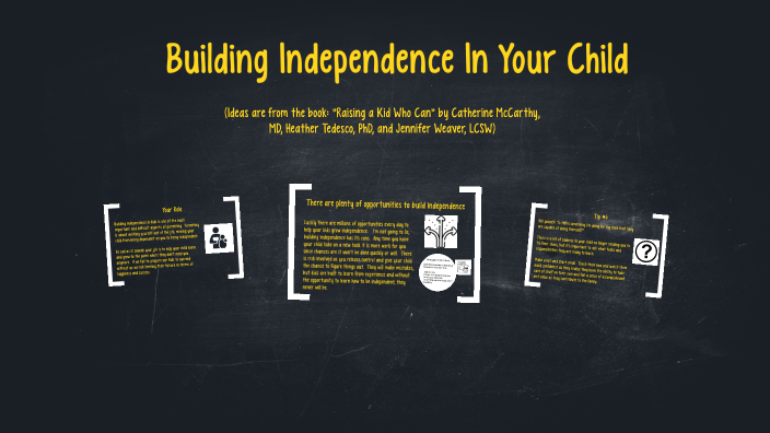 Building Independence In your Child by Joseph Rodribuez on Prezi