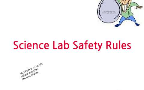 Science Laboratory Rules by Gloria Garza on Prezi
