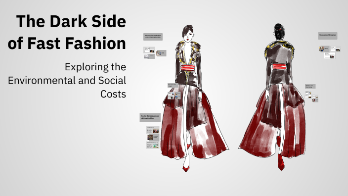The Dark Side of Fast Fashion by Lan Anh Cao on Prezi