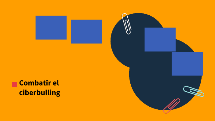 Combatir el ciberbulling by Mijail Rojas on Prezi