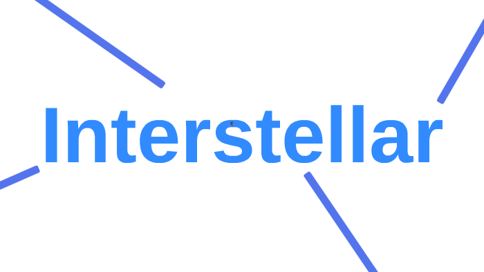 Interstellar by gavin nicholson on Prezi