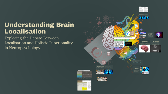 Understanding Brain Localisation by Clare Charles on Prezi