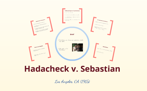 Hadacheck v Sebastian by Jed Stephenson on Prezi