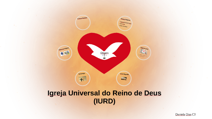 Igreja Universal do Reino de Deus (IURD) by Daniela Diias on Prezi