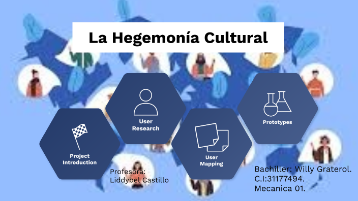 Presentación sobre la Hegemonía Cultural by Willy Jackson Graterol ...