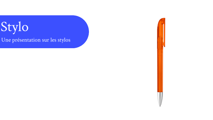 Les Stylos by benjamin vu van on Prezi