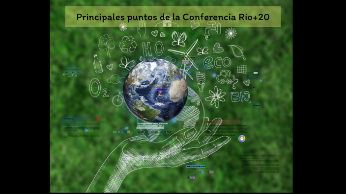 Conferencia Río+20: Desarrollo Sostenible by Estefany Muñoz on Prezi