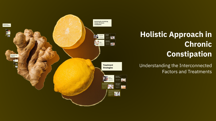 Holistic Approach in Chronic Constipation by İbrahim Dogan on Prezi