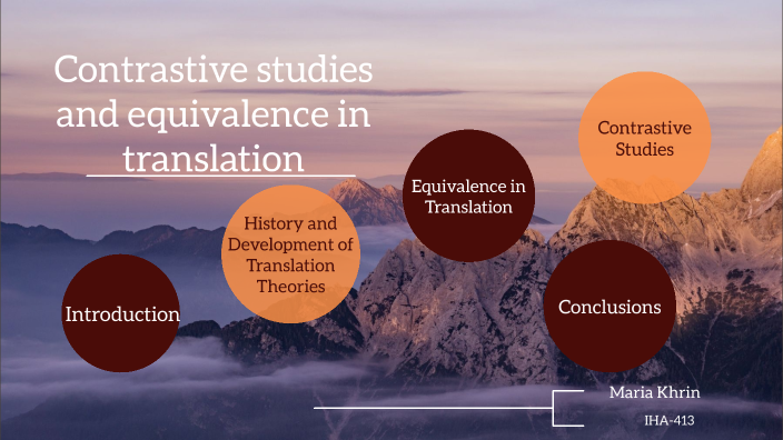 Contrastive studies and equivalence in translation by Maria Khrin on Prezi