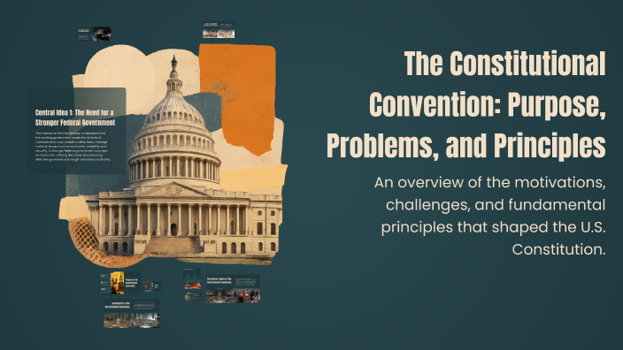 The Constitutional Convention: Purpose, Problems, and Principles by ...
