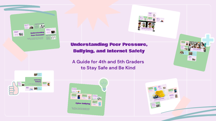 Understanding Peer Pressure, Bullying, and Internet Safety by makayla ...