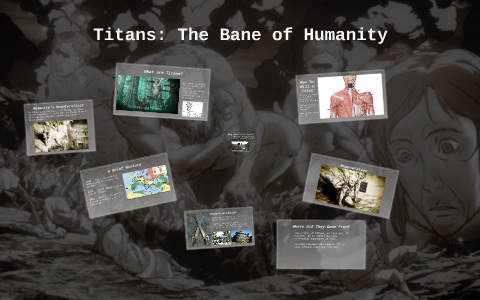A History of Titans in Europe by Sarah Veith on Prezi