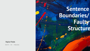Sentence Boundaries/ Faulty Structure by Rajine Fields on Prezi Design
