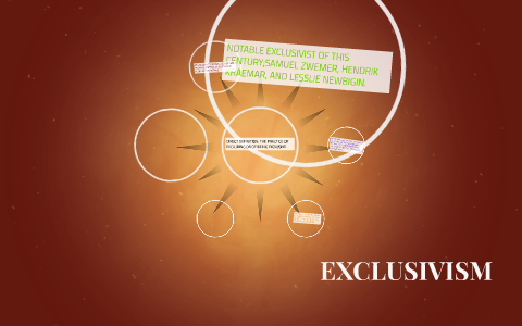 EXCLUSIVISM by Naomi ALem on Prezi