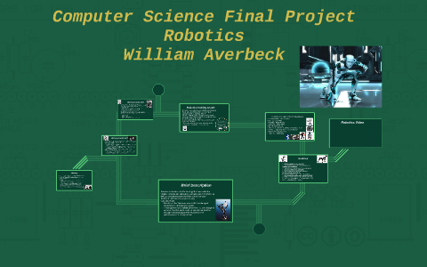 Computer Science Final Project by William Averbeck on Prezi