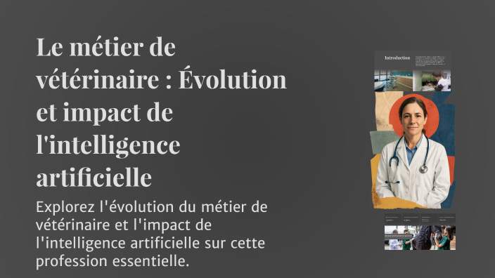 Le métier de vétérinaire : Évolution et impact de l'intelligence ...