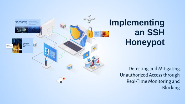 Implementing an SSH Honeypot by ASDF fgg on Prezi