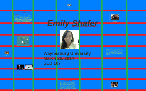 Emily Shafer by Emily Shafer on Prezi
