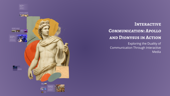 Interactive Communication: Apollo and Dionysus in Action by Brooklynn ...