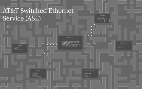 AT&T Switched Ethernet Service by Bryan Wang on Prezi